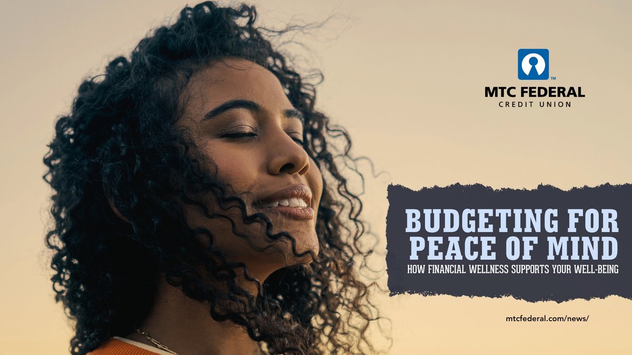 Budgeting for Peace of Mind | MTC Federal Credit Union