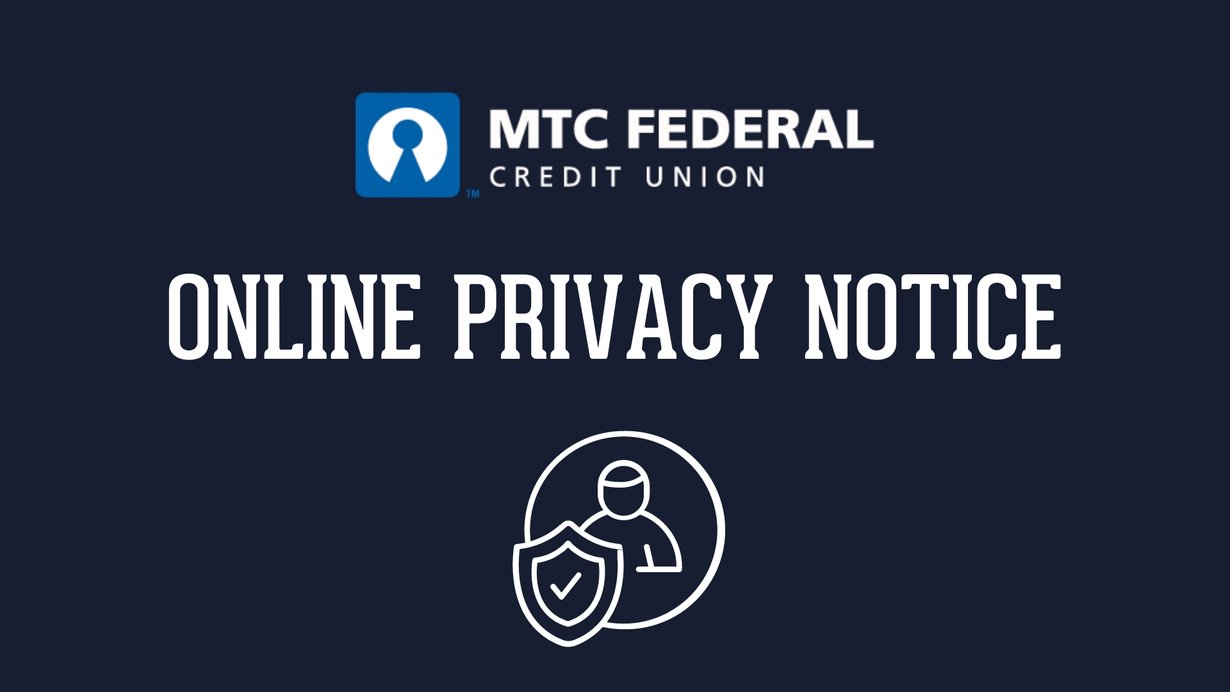 Online Privacy Notice | MTC Federal Credit Union